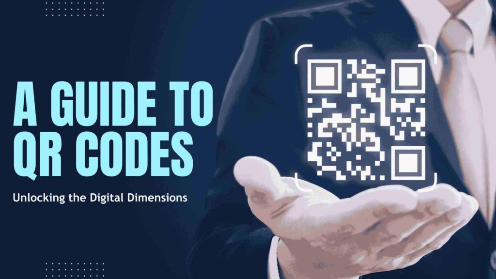 Unlock Tiny Squares: Your Guide to QR Codes